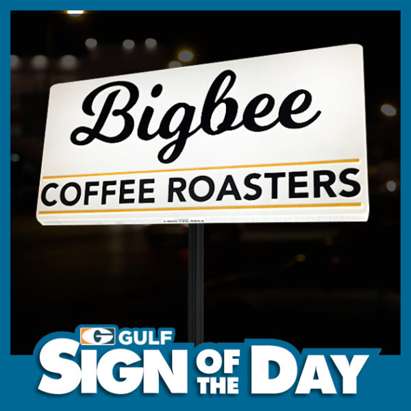 Sign of the Day Gallery - Gulf Development Inc.